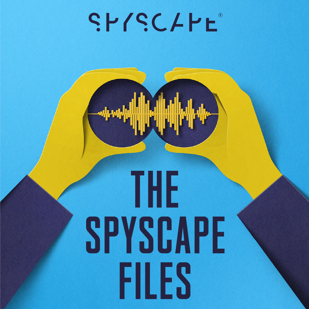 SPYSCAPE Podcasts - Epic stories of spies & gadgets, secrets & skills